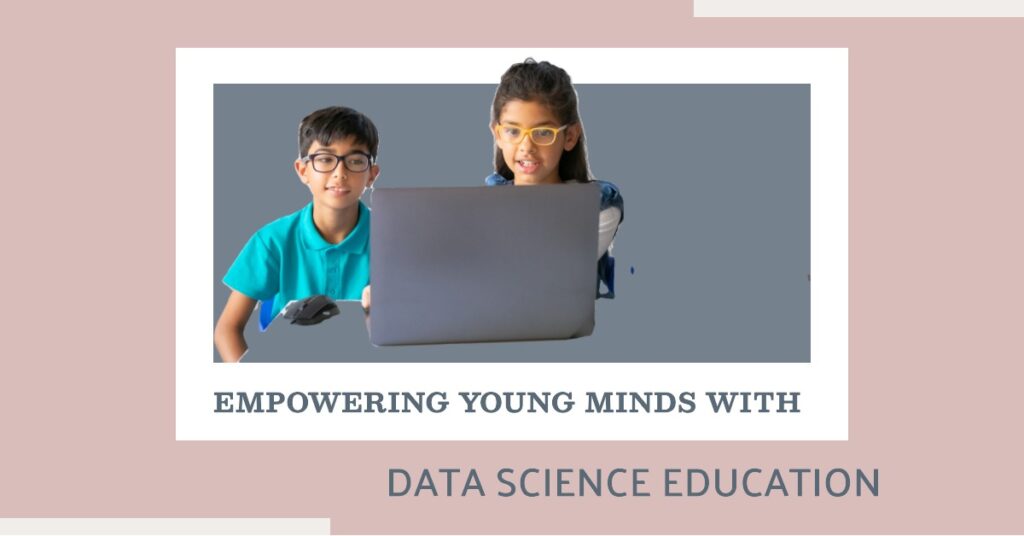 Top 10 Ways Data Science Is Helpful for Kids? - Edu Mentor Pro