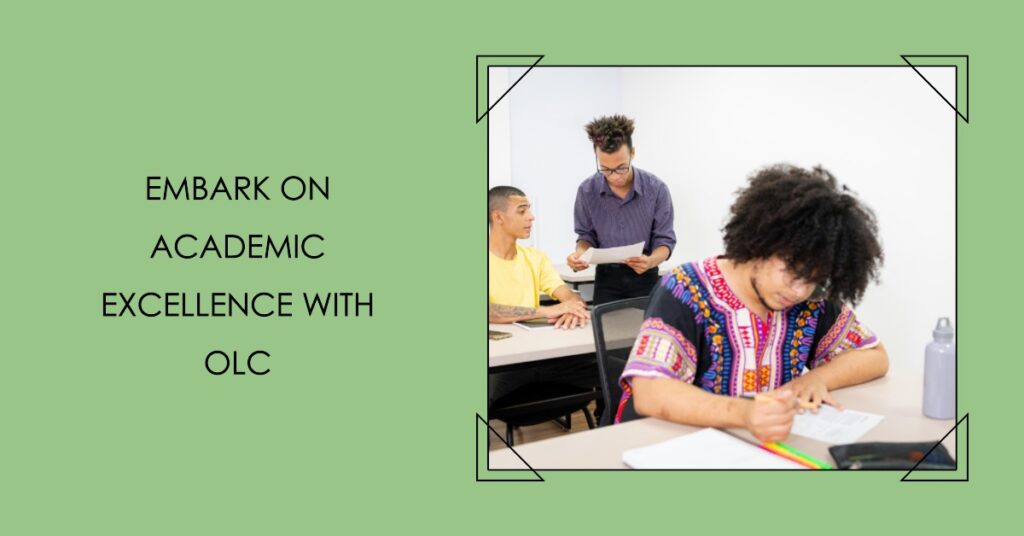 Embarking on Academic Excellence: OLC's Innovative Approach to Education - Edu Mentor Pro